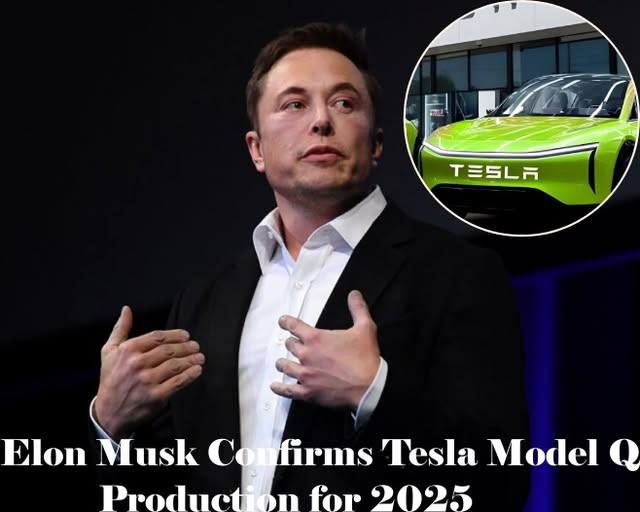 Elon Musk Confirms Tesla Model Q Production for 2025—Mind-Blowing ...